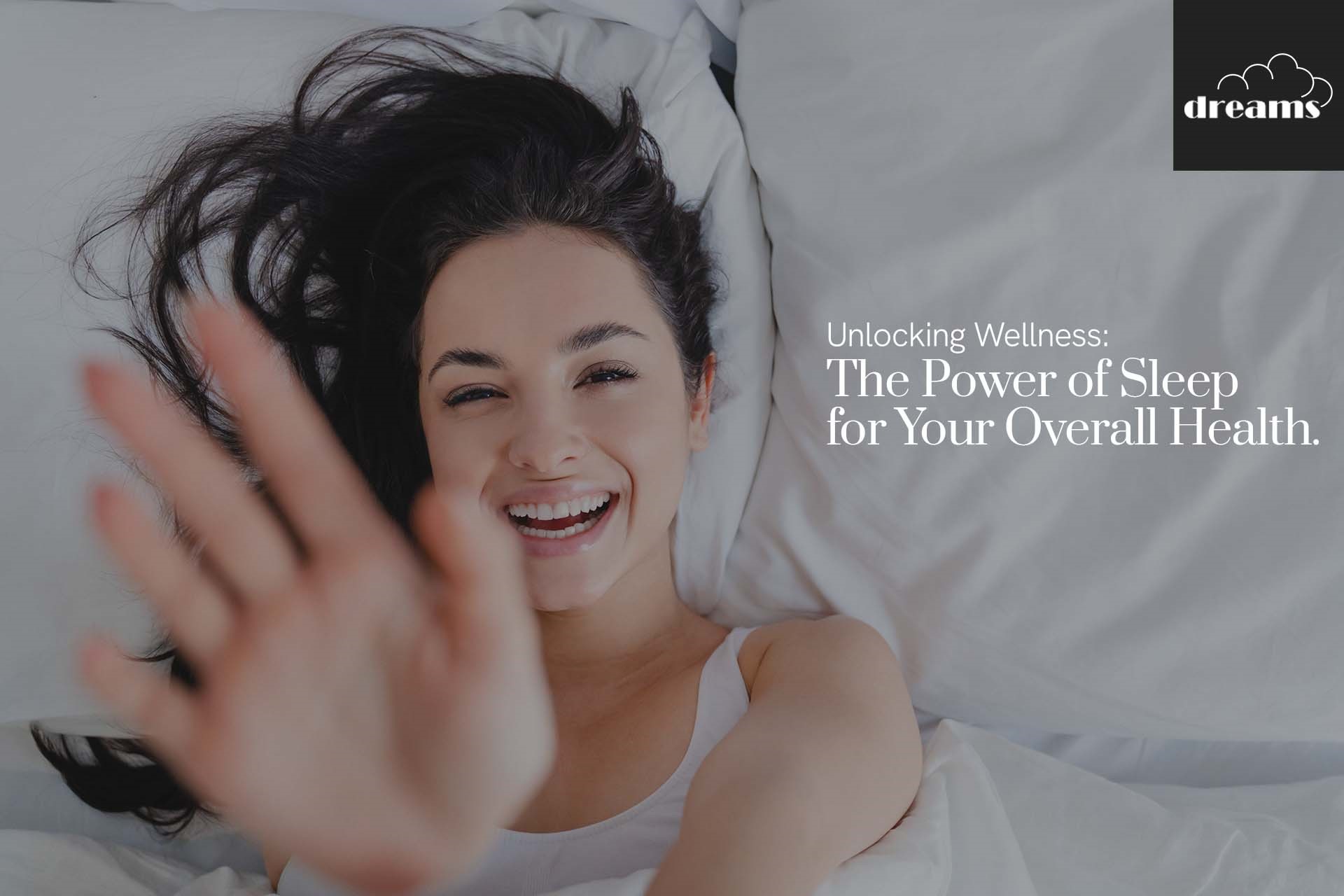 Unlocking Wellness:The Power of Sleep for Your Overall Health | Dreams ...